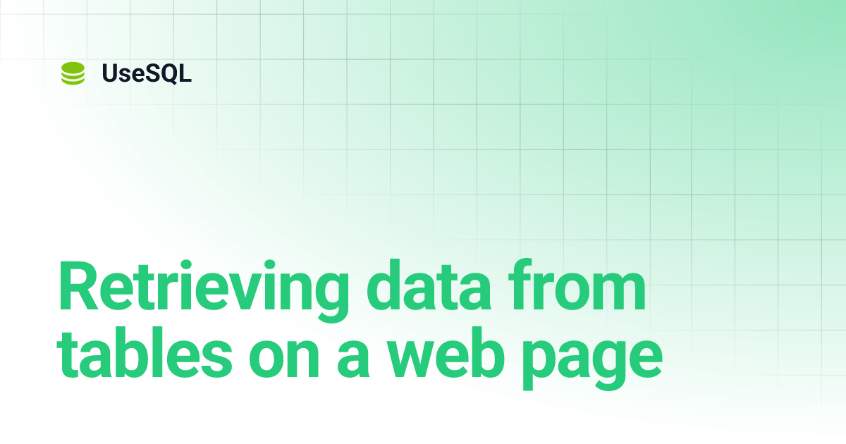 Retrieving data from tables on a web page | UseSQL